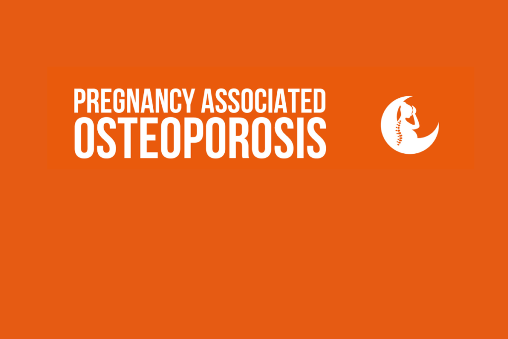 Pregnancy Associated Osteoporosis (PAO) - Maternity & Midwifery Forum